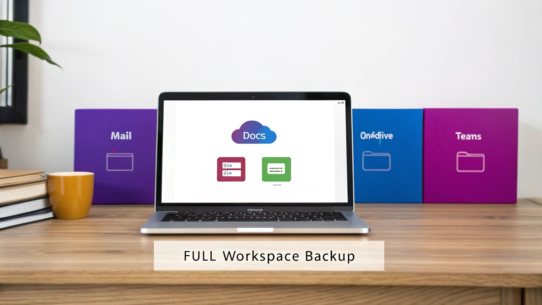 A Guide to Backup for Office 365 and Data Protection