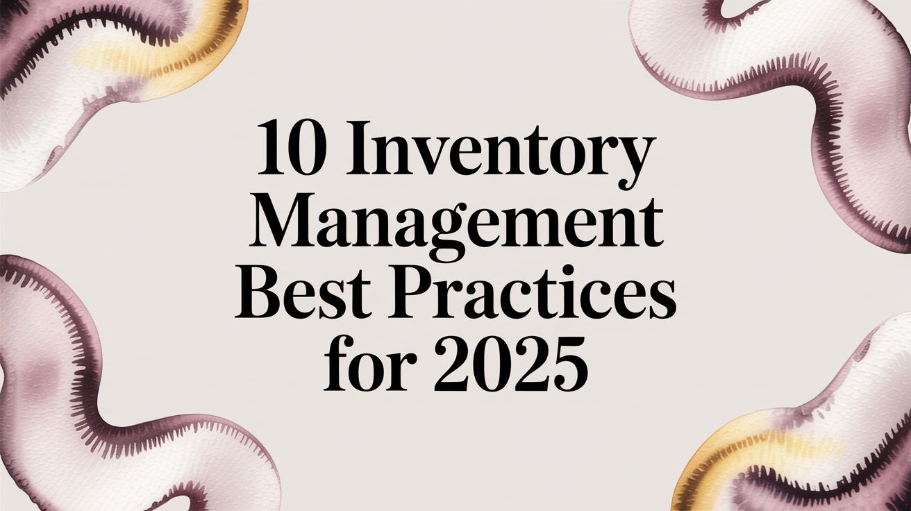 10 Inventory Management Best Practices for 2025 | Red Brick Labs