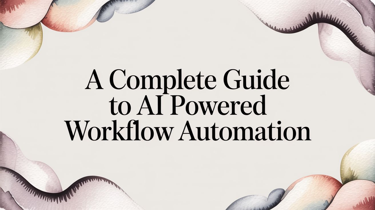 A Complete Guide to AI Powered Workflow Automation | Red Brick Labs
